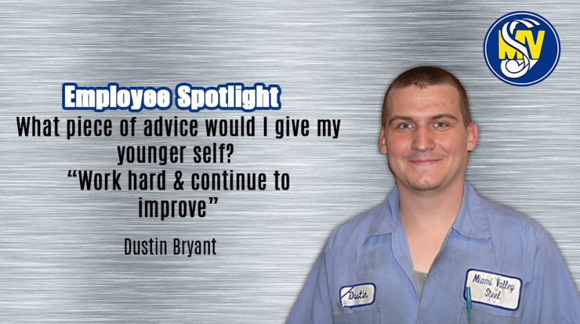 Employee Spotlight: Dustin Bryant – Miami Valley Steel Service